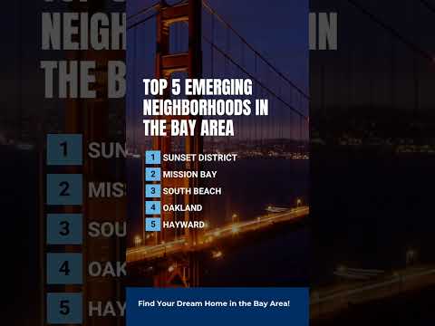 Top 5 Emerging Neighborhoods in the Bay Area