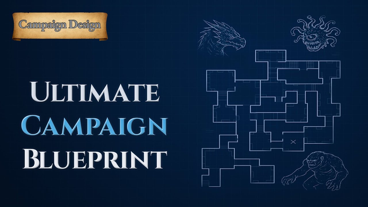 The Campaign Blueprint Every DM Needs
