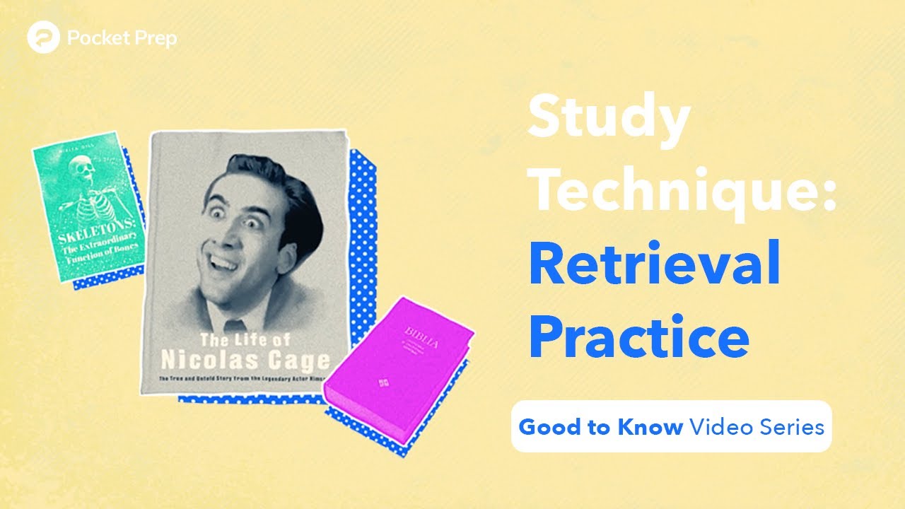 Study Method: How To Use Retrieval Practice