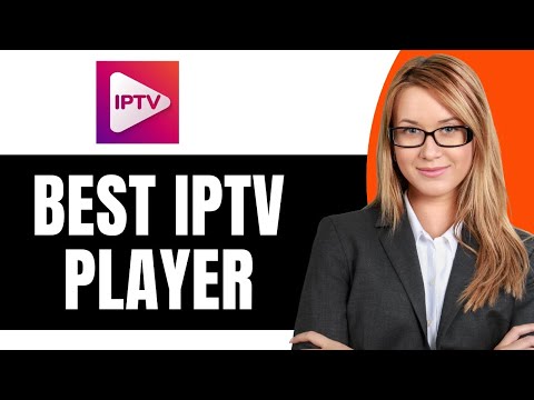 Best Iptv Player 2025! - Full Guide
