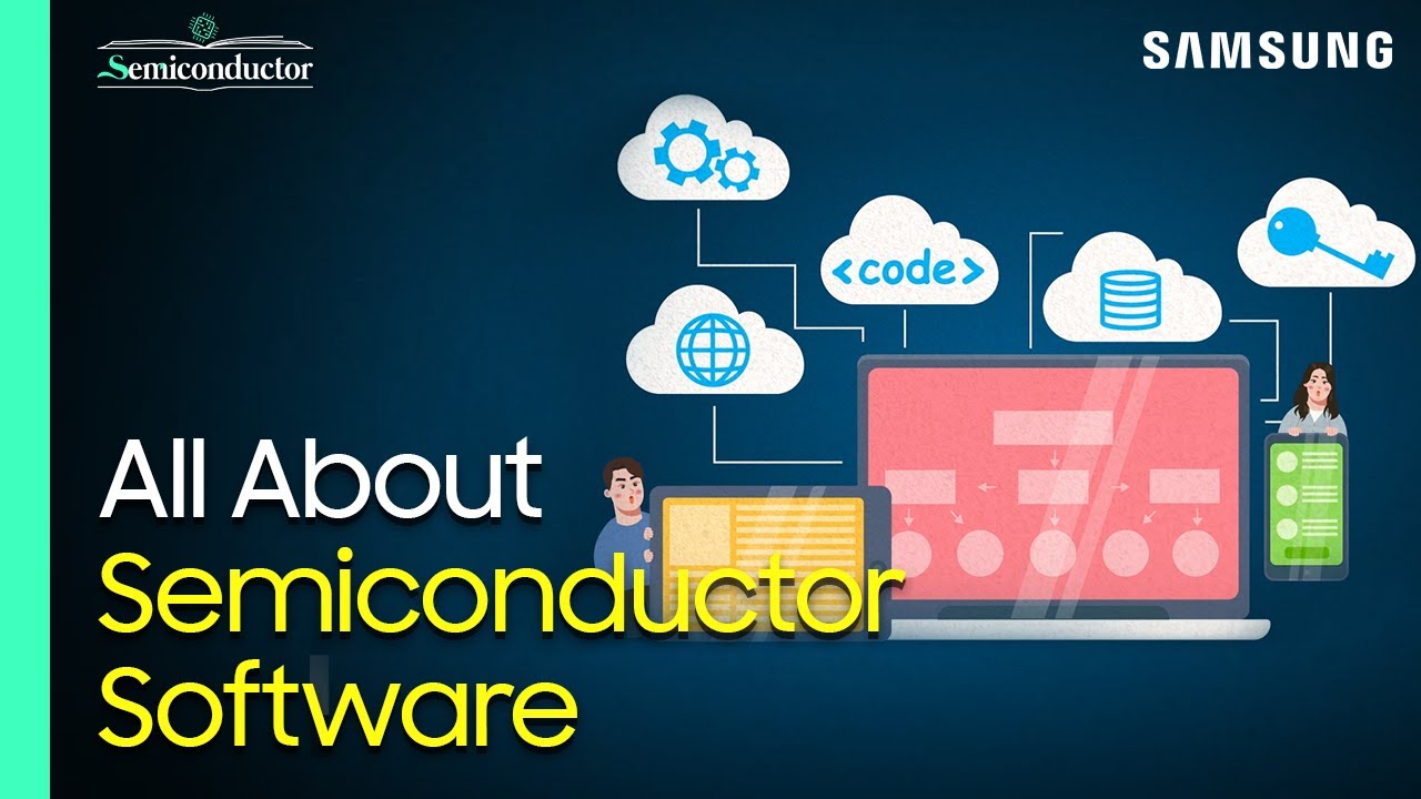 Understanding Semiconductor Software: The Unsung Hero of Electronic Devices | Galaxy.ai