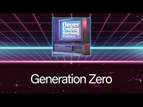 Steam Community :: Video :: Never Ending Backlog: Generation Zero