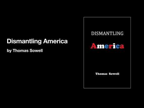 In Summary: Dismantling America by Thomas Sowell