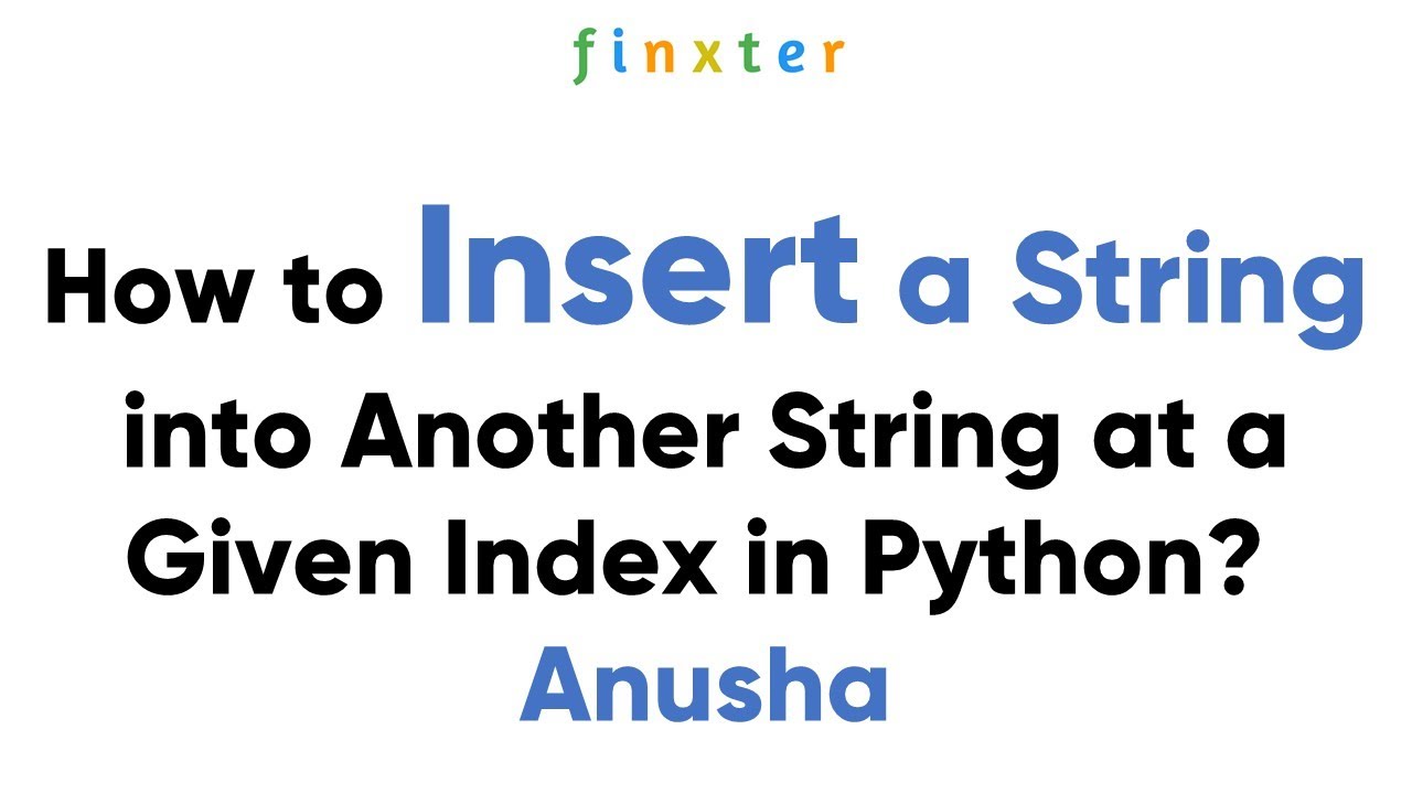 How to Insert a String into Another String at a Given Index in Python?