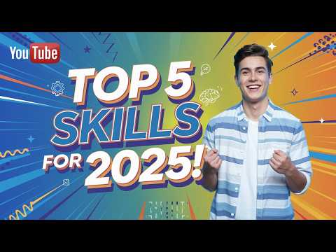 Top 5 Skills to Learn in 2025 | Best Skills for the Future | High-Demand Career Skills