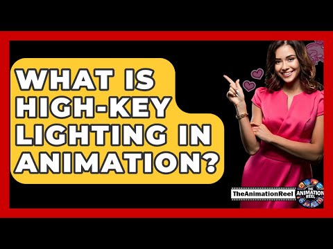 What Is High-key Lighting In Animation? - The Animation Reel
