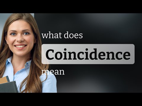 Coincidence | COINCIDENCE definition