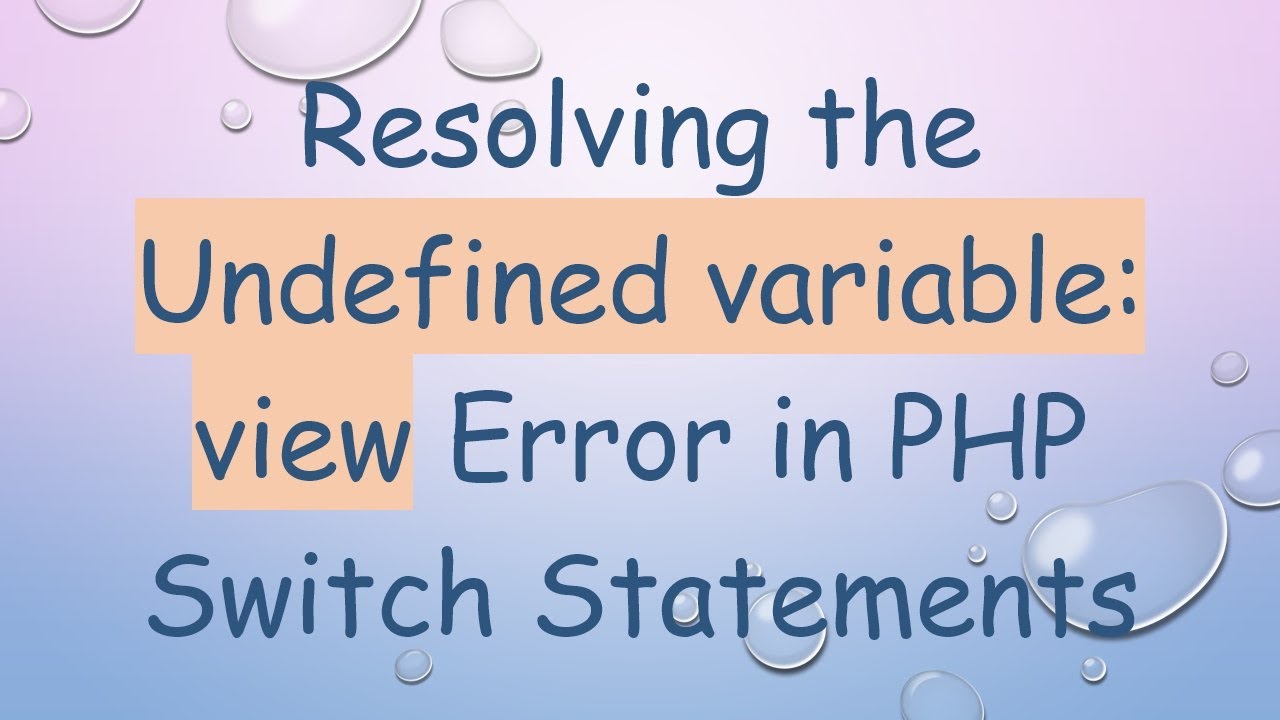 Resolving the Undefined variable: view Error in PHP Switch Statements