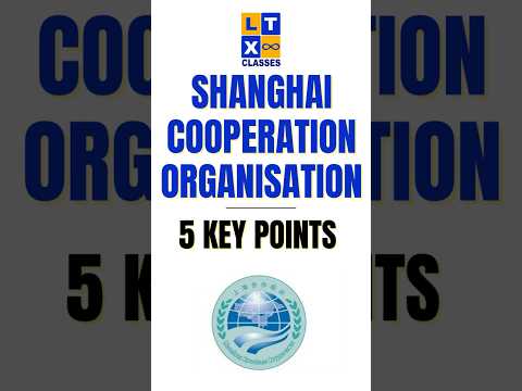 Shanghai Cooperation Organisation : 5 Key Points | LTX IAS | UPSC | APPSC | #SCO #shorts #trending