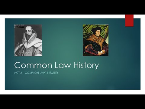 Common Law History Act 2, Common Law & Equity