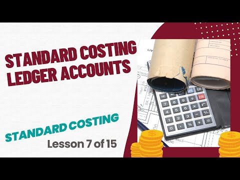 Ledger Accounts for a Standard Costing System (7 of 15) | LU16: Standard Costing (MAC2601)
