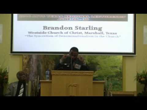 Brandon Starling - The Syncretism of Denominationalism in the Church