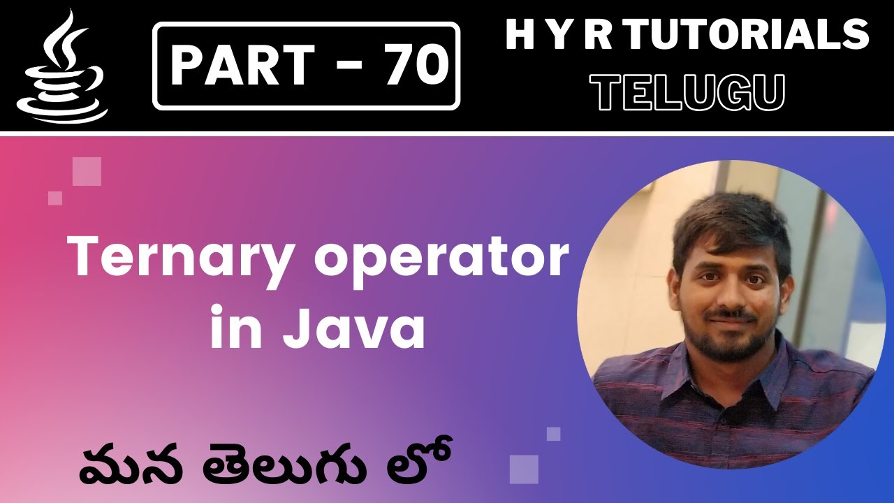 P70 - Ternary Operator in Java | Core Java | Java Programming |