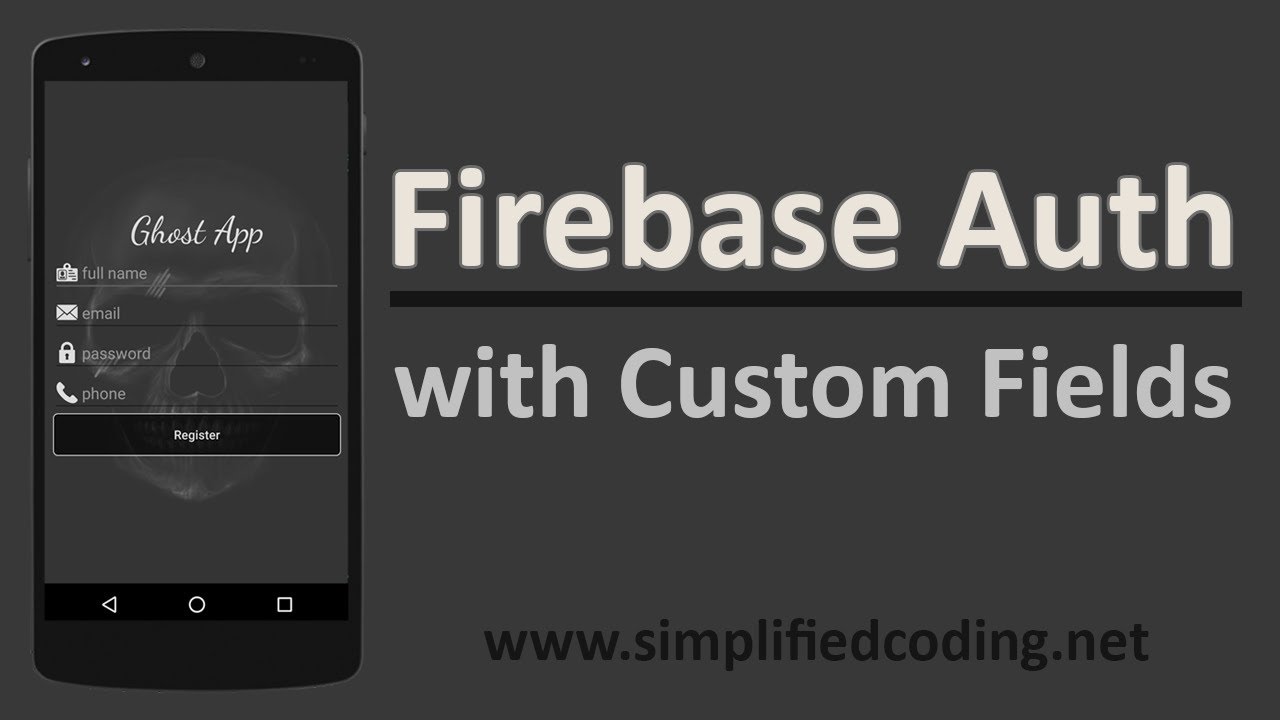 Firebase Authentication with Custom User Fields in Android