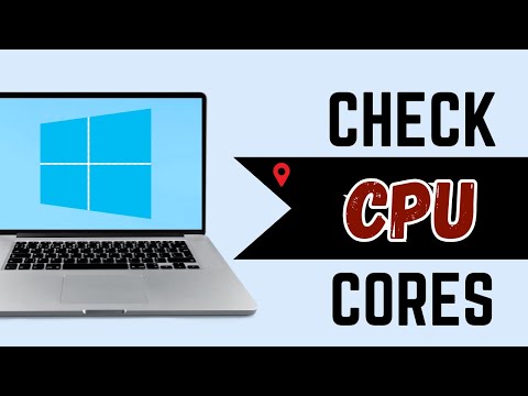 How to Check How Many Cores Your CPU/Processor Has on Windows 10
