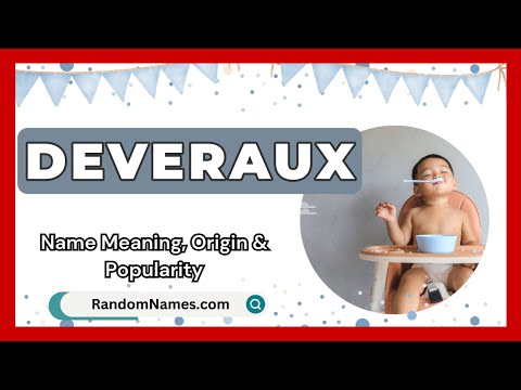 Deveraux - Baby Boy Name Meaning, Origin & Popularity - RandomNames.com