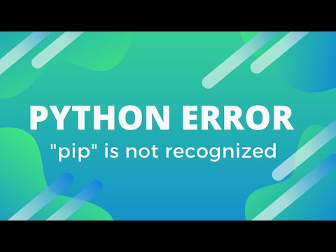 [SOLVED] "pip" is not recognized as an internal or external command || Common Python Errors