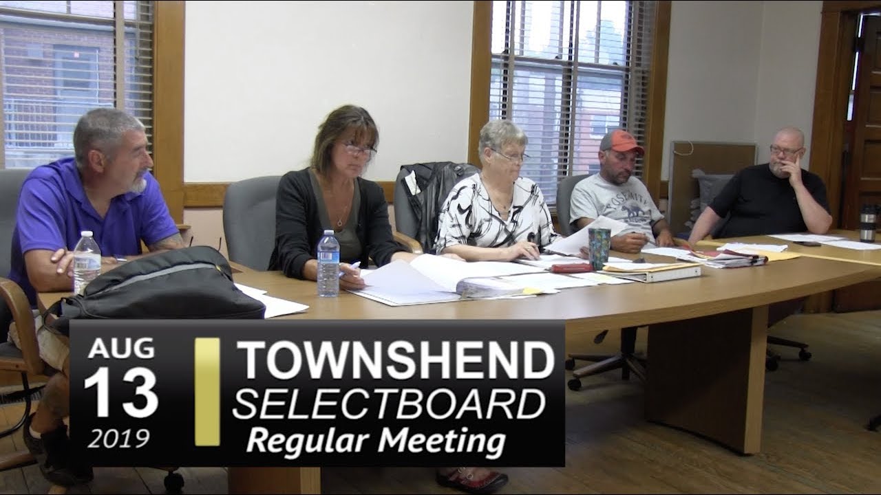Townshend Selectboard Mtg 8/13/19