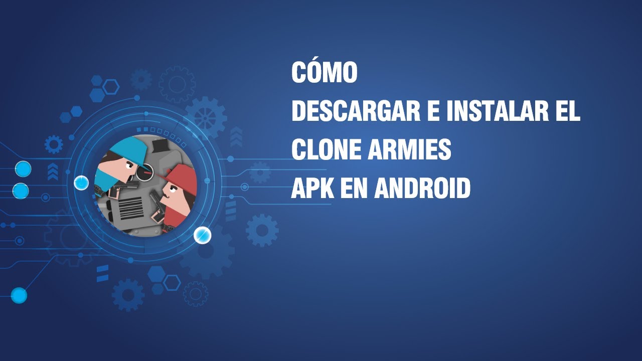 Cómo descargar e instalar el Clone Armies APK en Android