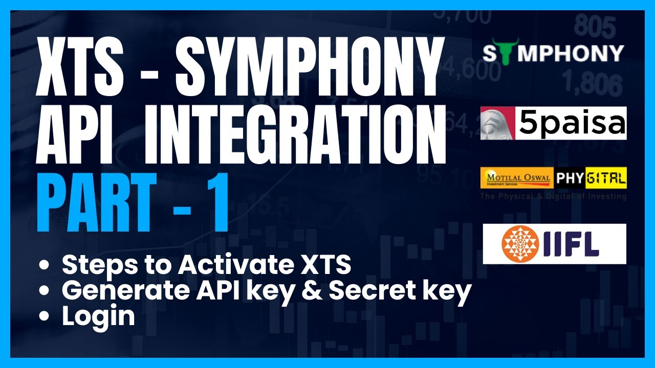 XTS - Symphony API Integration | Part - 1 | Python |  5paisa | IIFL | Motilal