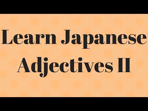 Learn Japanese – Adjectives Part 2 – Ace Japanese