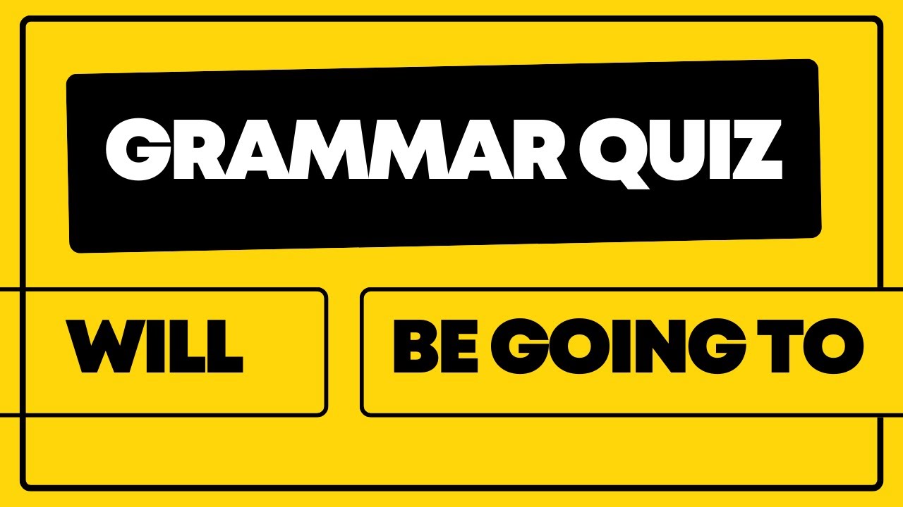 Future Tense Quiz: Will or Be Going To?