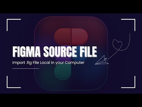 How to download Figma source file in computer | import .fig file | Figma Tutorial