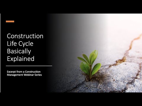 Project Construction Life Cycle Basically Explained