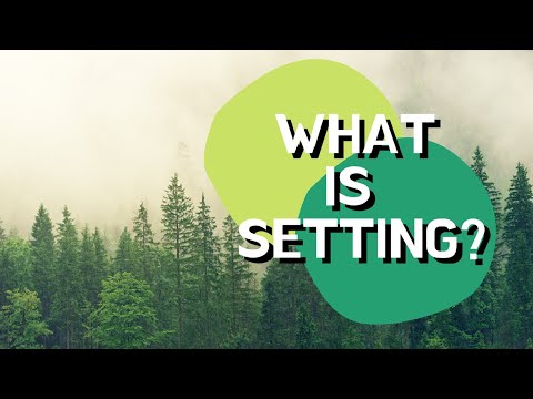 What is Setting?