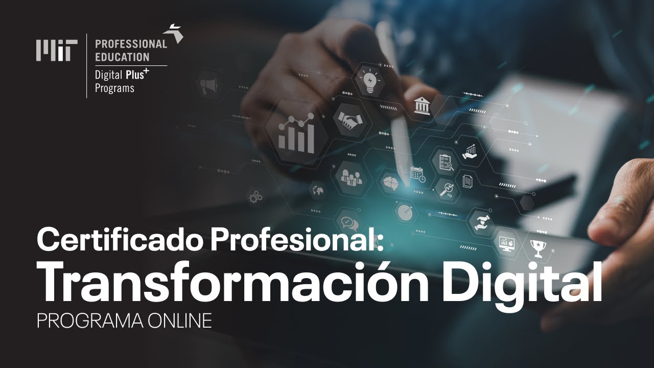 Certificado Profesional en Transformación Digital (Video Programa)