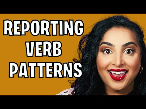 How to Use Advanced Reported Speech Patterns - 5 Verb Structures You Need Now