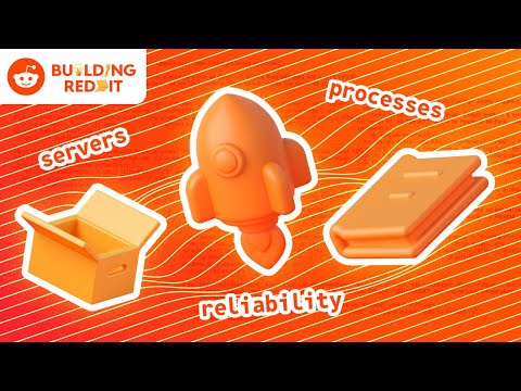 Site Reliability Engineering @ Reddit | Building Reddit