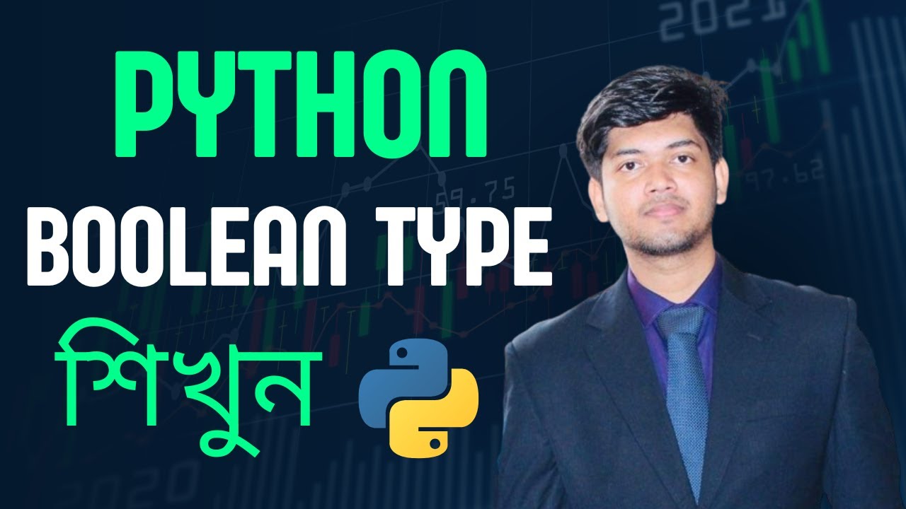 #7 Python Boolean Data Type Bangla Tutorial 2024