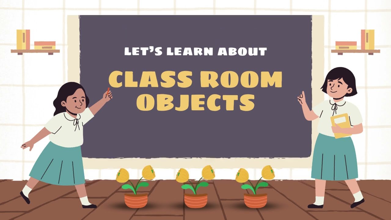 Important Classroom Objects: A Close Look at Classroom Tools