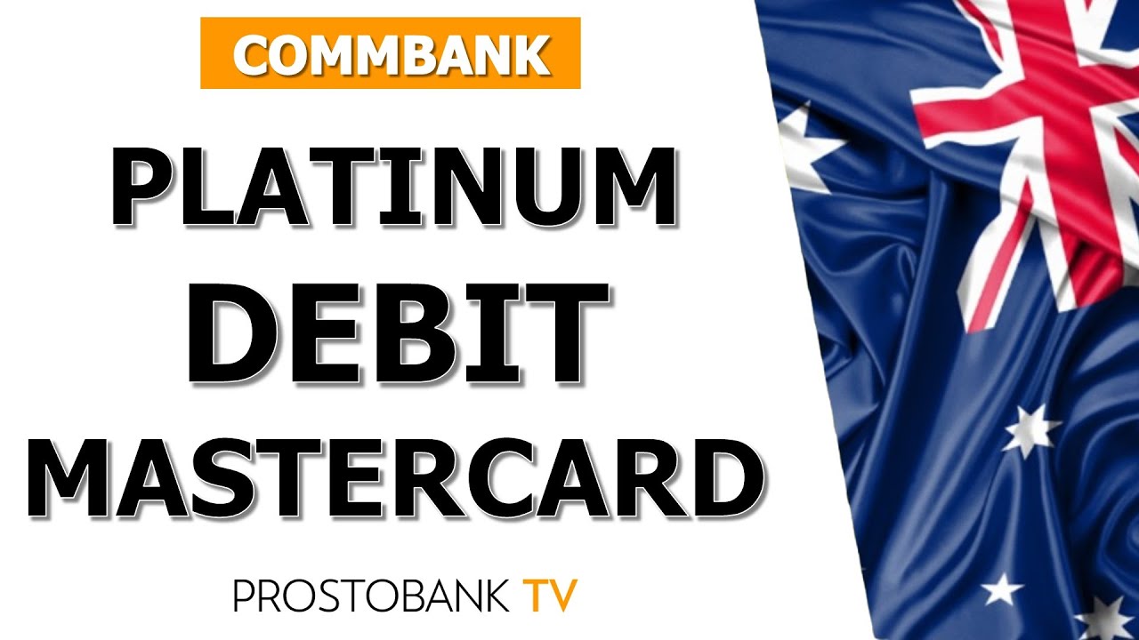 Platinum debit card from Commbank: description, privilleges