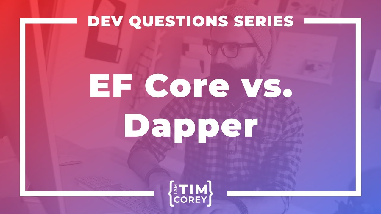 139. What Are Your Thoughts on Entity Framework Core vs. Dapper?