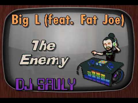 Big L The Enemy feat Fat Joe DJ Sauly Karaoke
