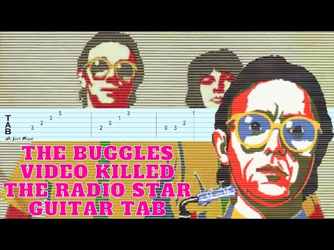 The Buggles - Video Killed The Radio Star Guitar Tabs