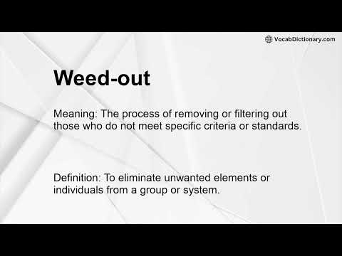 Weed-out Meaning