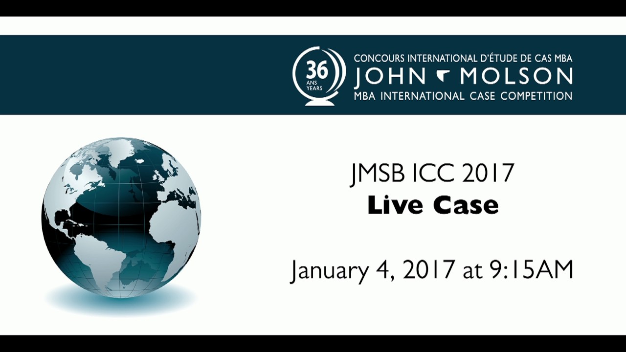 John Molson MBA International Case Competition 2017 - Live Case