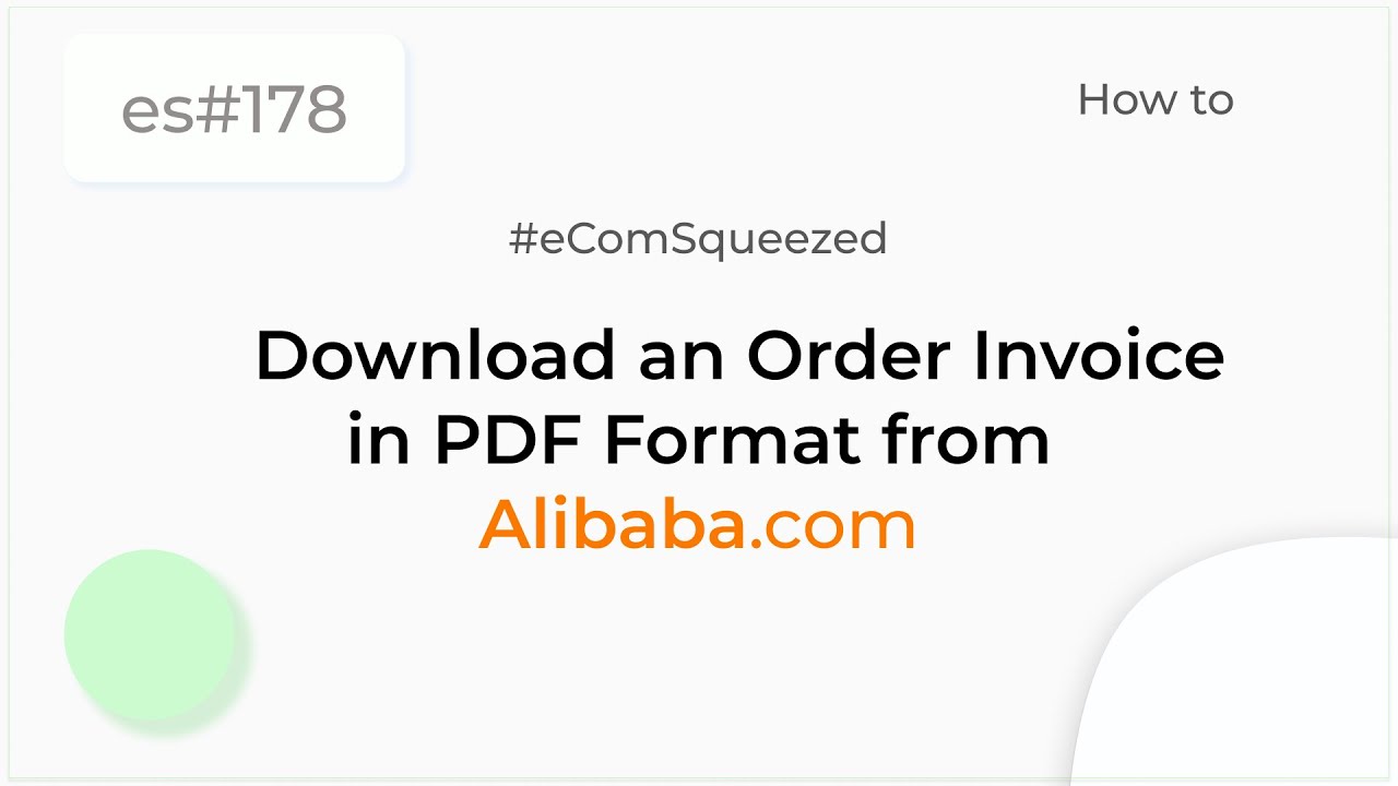 How to Download a PDF Order Invoice from Alibaba.com- es178