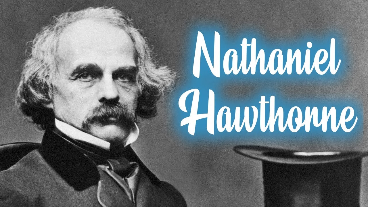 The Life and Legacy of Nathaniel Hawthorne: A Journey Through 19th ...