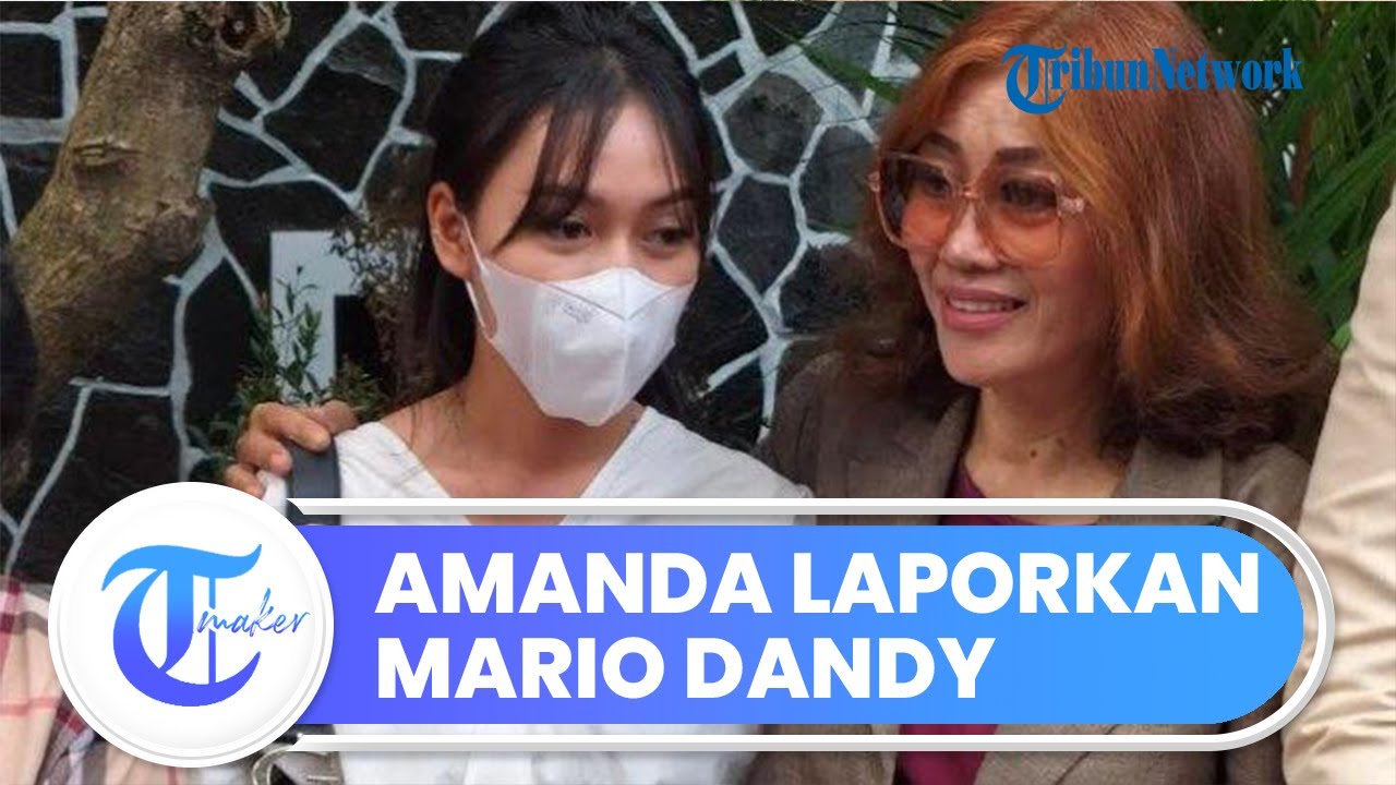APA Alias Amanda, Kini Laporkan Mantan Kekasihnya Mario Dandy Atas Kasus Pencemaran Nama Baik ...