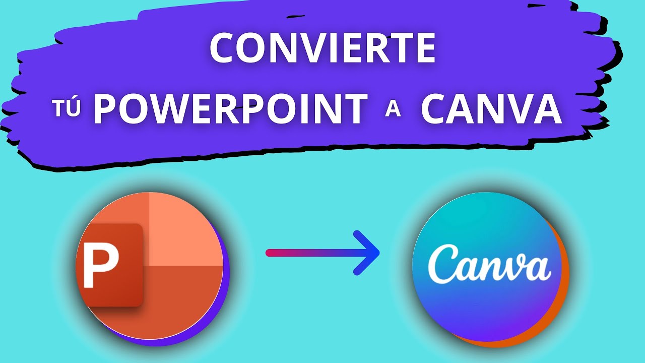 Cómo Convertir una Presentación de PowerPoint a Canva