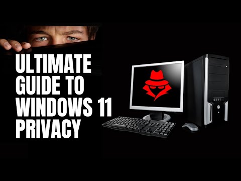 Ultimate Guide To Windows 11 Privacy