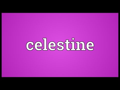 Celestine Meaning