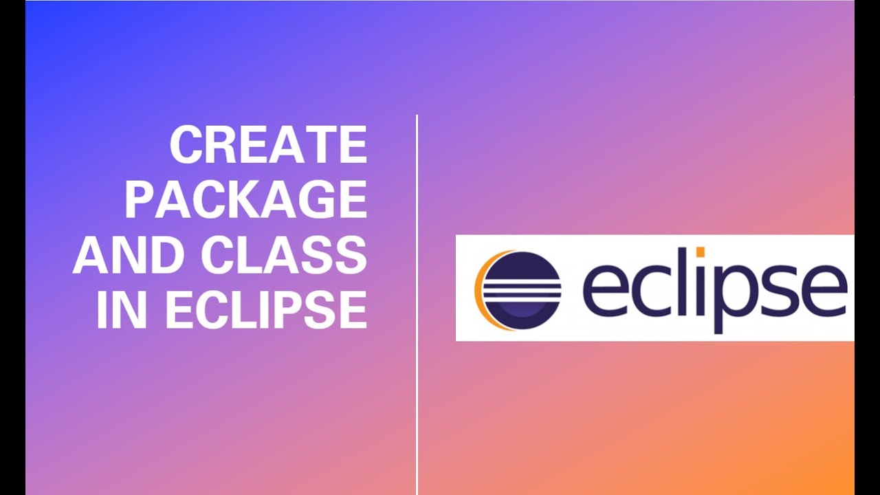 How to Create Package and Class in Eclipse