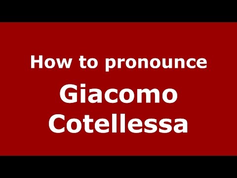 How to pronounce Giacomo Cotellessa (Italian/Italy) - PronounceNames.com