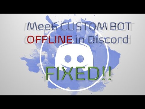 Mee6 CUSTOM BOT offline in Discord - FIXED!!