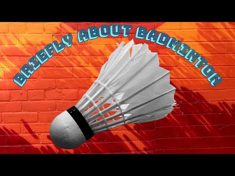 The history of badminton in two minutes.